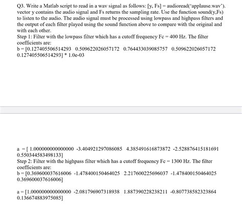 Solved Q3 Write A Matlab Script To Read In A Wav Signal As