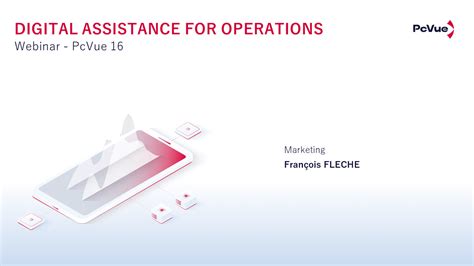 Webinar Pcvue 16 Digital Assistance For Operations Pcvue Pcvue
