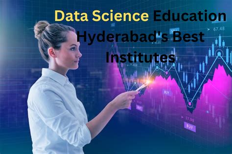 Data Science Education Hyderabad S Best Institutes