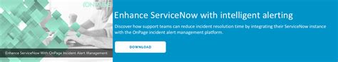 How To Enhance Servicenow With Onpage Incident Alert Management