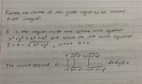 Solved Express The Volume Of The Given Region As An Iterated Chegg