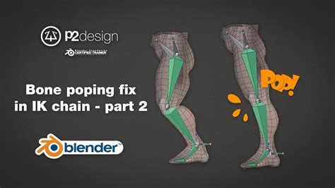 P2design Rigging Pro Tips Bone Poping Fix In Ik Chain Part2 Youtube