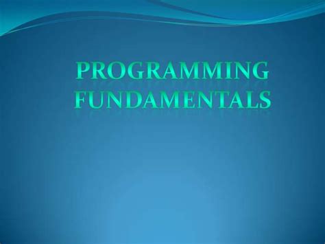 Programming Fundamental Ppt
