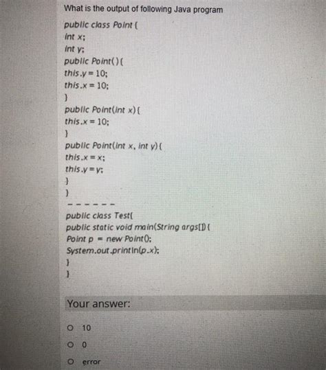 Solved What Is The Output Of Following Java Program Public