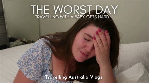 the worst day so far travelling australia vlogs youtube