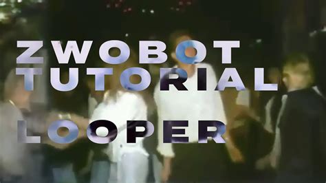 ZwoBot In Ableton Tutorial Looper YouTube