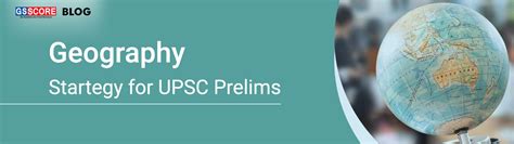Relevance Of Geography In UPSC Prelims Examination GS SCORE