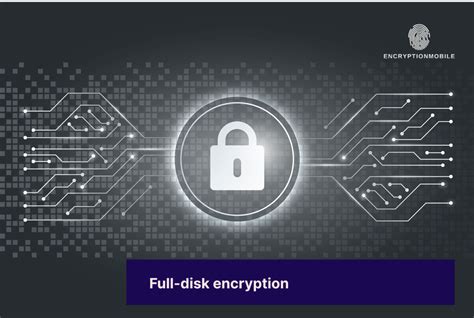 Full Disk Encryption Encryptionmobile