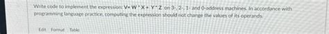 Solved Write Code To Implement The Expression V Wx Yz