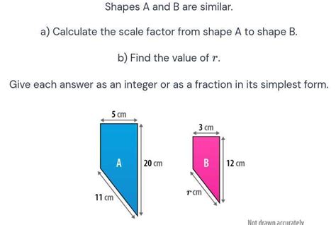 Shapes A And B Are Similar A Calculate The Scale Factor From Shape A To Shape B B Find The Value