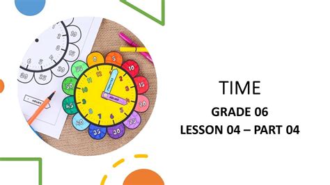 grade 06 mathematics time lesson 04 part 04 youtube