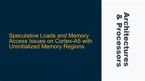 speculative loads and memory access issues on cortex a5 with