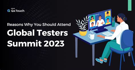 Reasons To Attend Global Testers Summit 2023