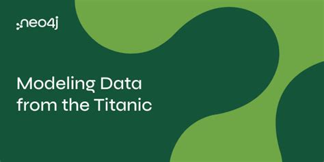 modeling data from the titanic graph database and analytics