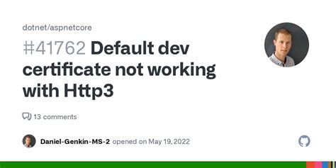 Default Dev Certificate Not Working With Issue Dotnet Aspnetcore GitHub