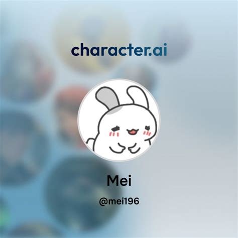 Mei Mei196 Characterai Ai Chat Reimaginedyour Words Your World
