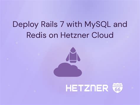 deploy rails 7 with mysql and redis on hetzner cloud