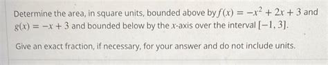 solved determine the area in square units bounded above by