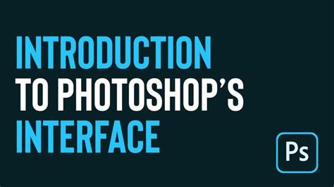 Introduction To Photoshop S Interface Artofit