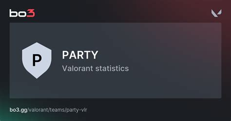 Party Valorant Team Statistics And Roster