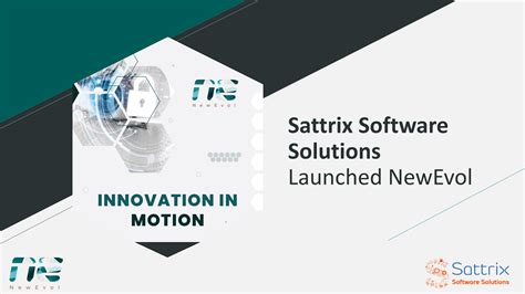 Sattrix Software Solutions Launched Newevol A Comprehensive Data