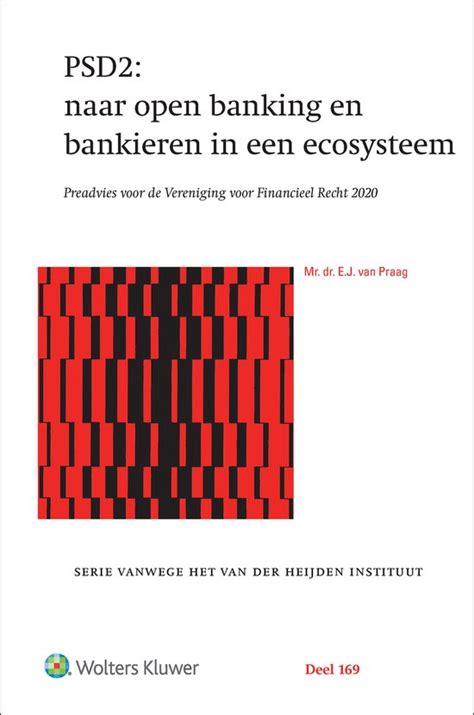 Psd2 Naar Open Banking En Bankieren In Een Ecosysteem 9789013160369 Ej Van Bol