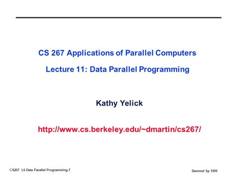 cs267 l6 data parallel programming 1 demmel sp 1999 cs 267 applications