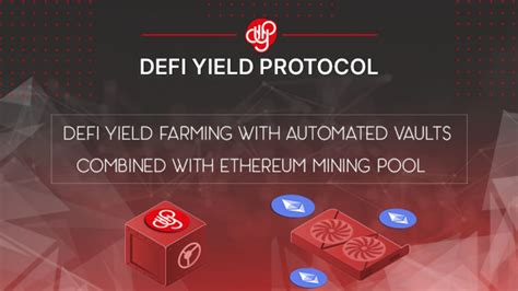 Defi Yield Protocol Is A Massive Boost For Yield Farmers And The Defi