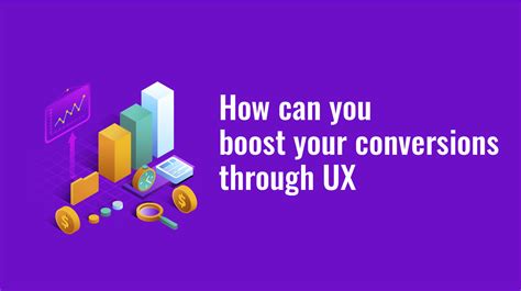 conversions boost through ux design how it can be done