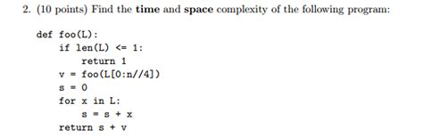 Solved Find The Time And Space Complexity Of The Following