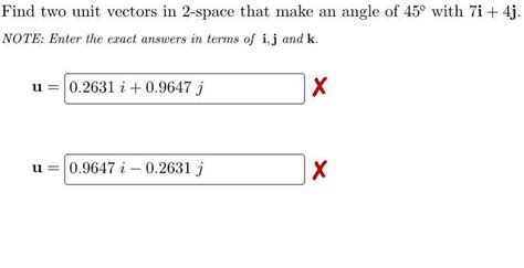 solved find two unit vectors in 2 space that make an angle