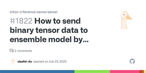 How To Send Binary Tensor Data To Ensemble Model By Request · Issue 1822 · Triton