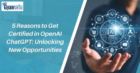 5 Reasons To Get Certified In Openai Chatgpt