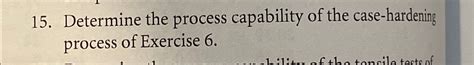 Solved Determine The Process Capability Of The Chegg Com