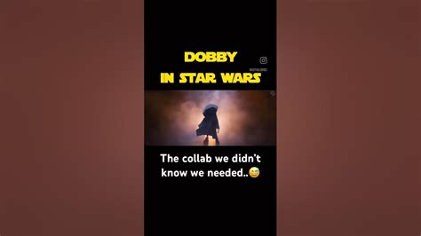 Master Gave Dobby A Lightsaber😎😏 Starwars X Harrypotter Shorts