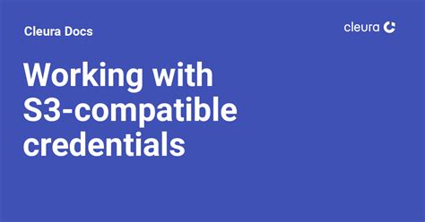 Working With S3 Compatible Credentials Cleura Docs