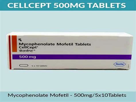 Cellcept 500mg Tablets At Best Price In Mumbai By Infinity Lifecare