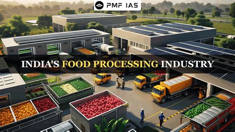 Indias Food Processing Industry