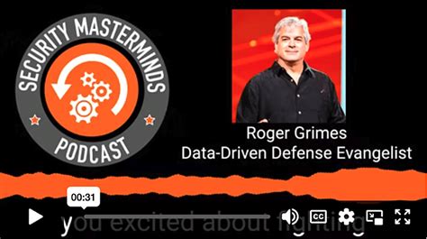 Breaking It Down To Bits And Bytes Analyzing Malware With Roger Grimes Security Spiceworks