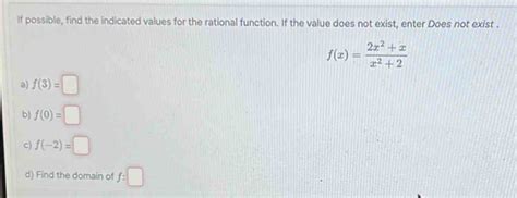 solved lf possible find the indicated values for the rational