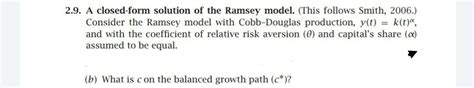 solved 2 9 a closed form solution of the ramsey model