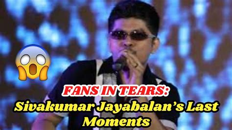 Fans In Tears Sivakumar Jayabalans Last Moments Revealed What He