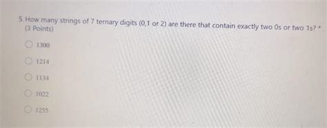 solved 5 how many strings of 7 ternary digits 0 1 or 2