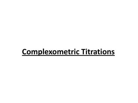 Pm Indicator In Complexometric Titration At Makayla Hampton Blog
