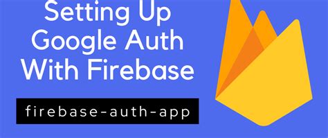Setting Up Google Authentication With Firebase DEV Community