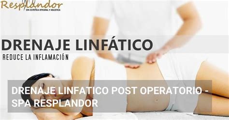 Drenaje Linfatico Post Operatorio Spa Resplandor