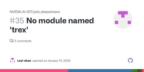 No Module Named Trex Issue NVIDIA AI IOT Yolo Deepstream GitHub