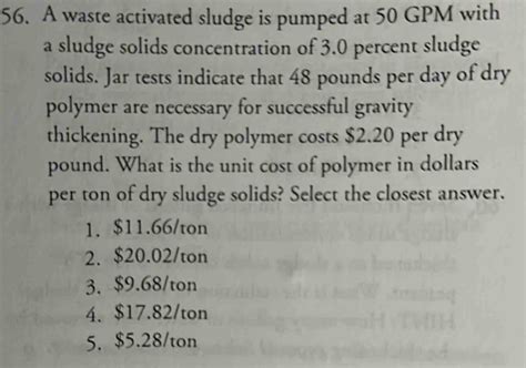 Solved A Waste Activated Sludge Is Pumped At 50 Gpm With A Sludge