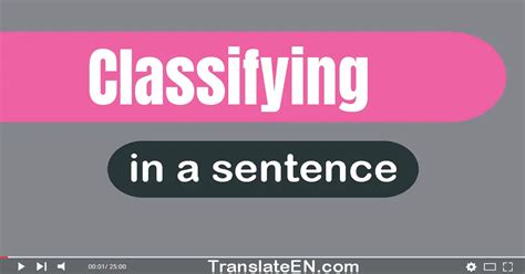 Classifying In A Sentence