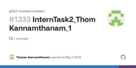 interntask2 thomas kannamthanam 1 · issue 1333 · gtech mulearn mulearn